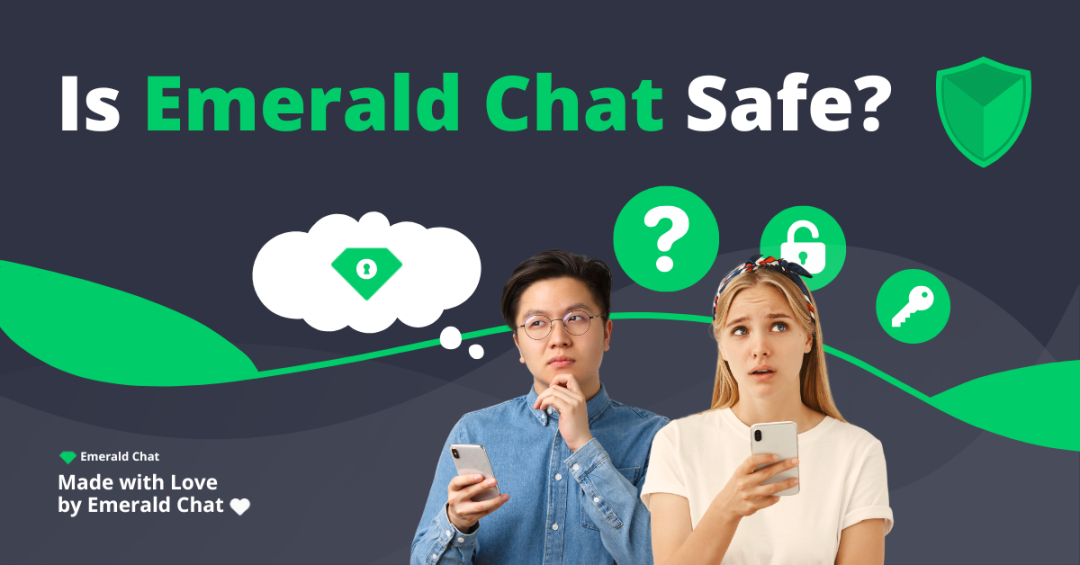 Is Emerald Chat Safe? | Emerald Chat